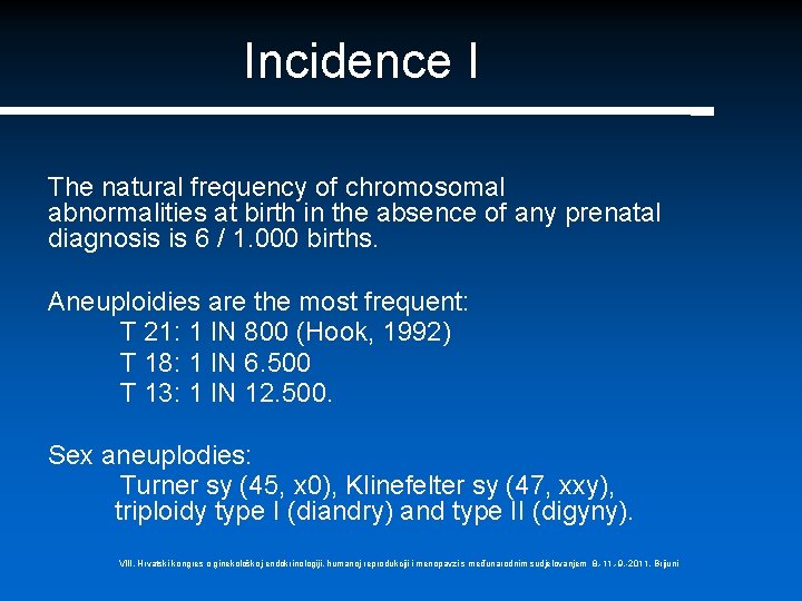 FIRST TRIMESTER SCREENING FOR TRISOMY 21 BY MATERNAL