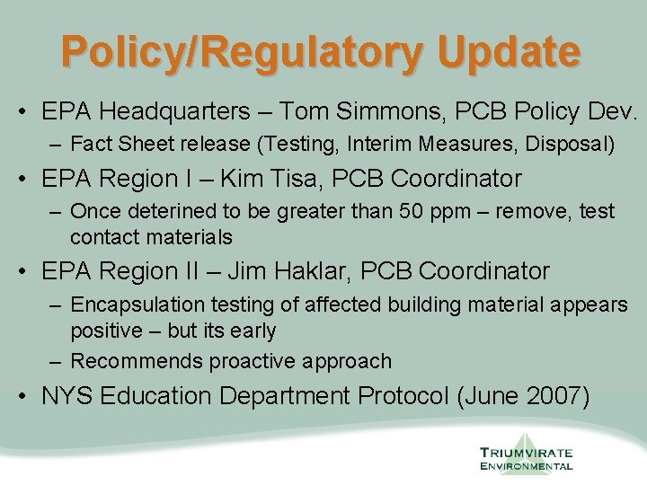 Triumvirates Advisory Group Meeting October 2008 Update PCBs
