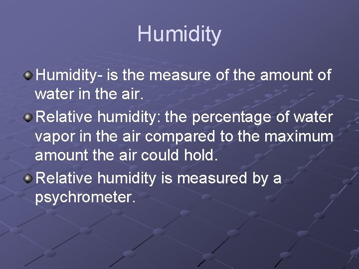 Weather Factors How does an object gets its