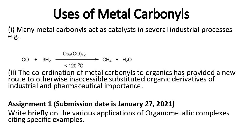 Module 2 Metal Carbonyls These are organometallic complexes