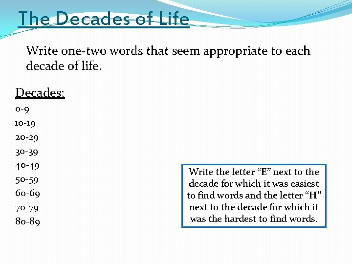 DEVELOPMENT Chapter 3 The Decades of Life Write