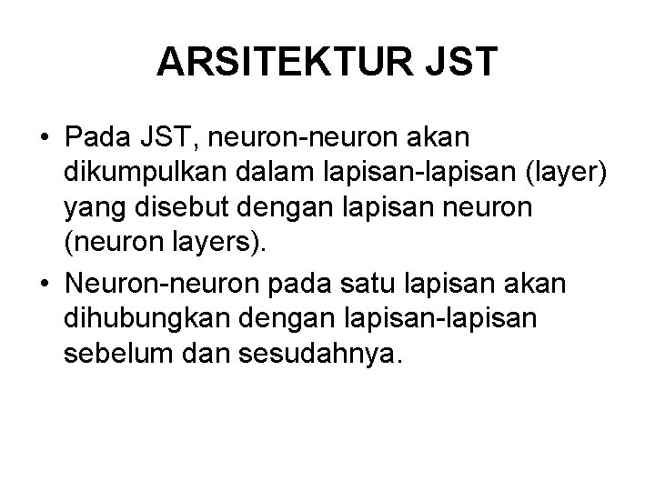 PENGANTAR JARINGAN SYARAF TIRUAN JST JARINGAN SYARAF BIOLOGIS