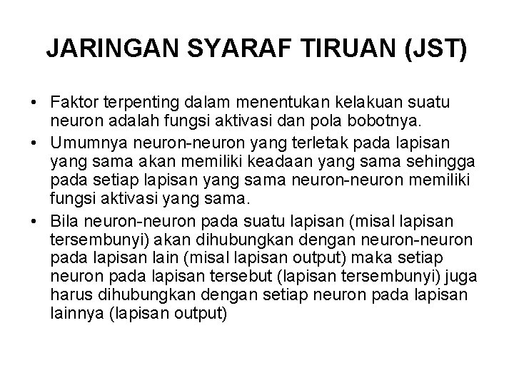 PENGANTAR JARINGAN SYARAF TIRUAN JST JARINGAN SYARAF BIOLOGIS