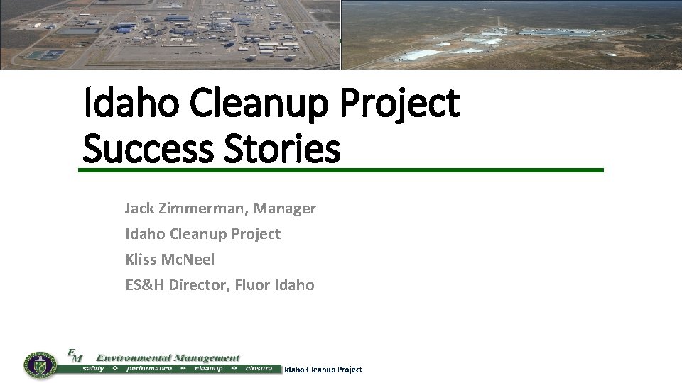 Idaho Cleanup Project Success Stories Jack Zimmerman Manager