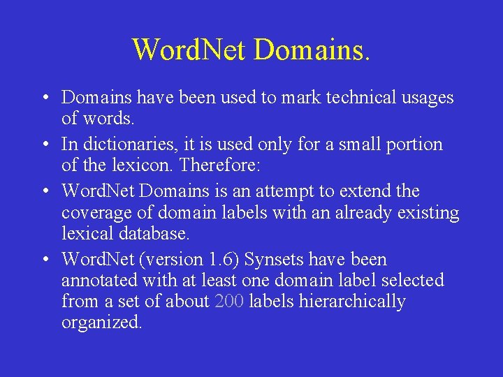 Comparing Ontologybased and Corpusbased Domain Annotations in Word