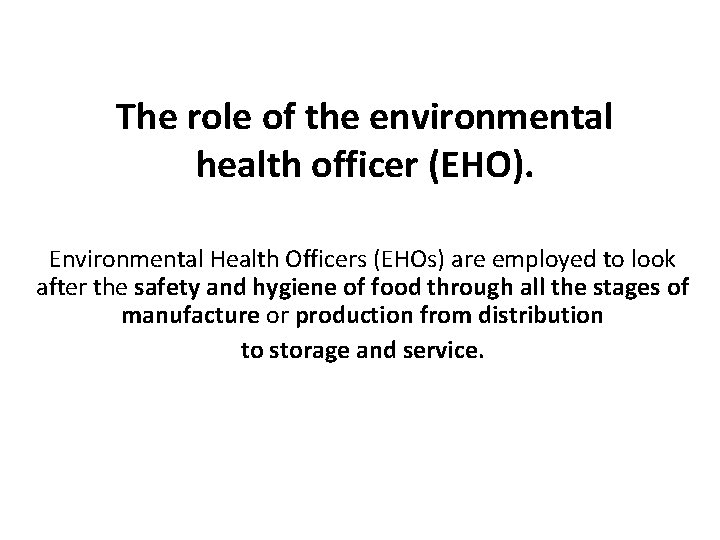 The role of the environmental health officer EHO