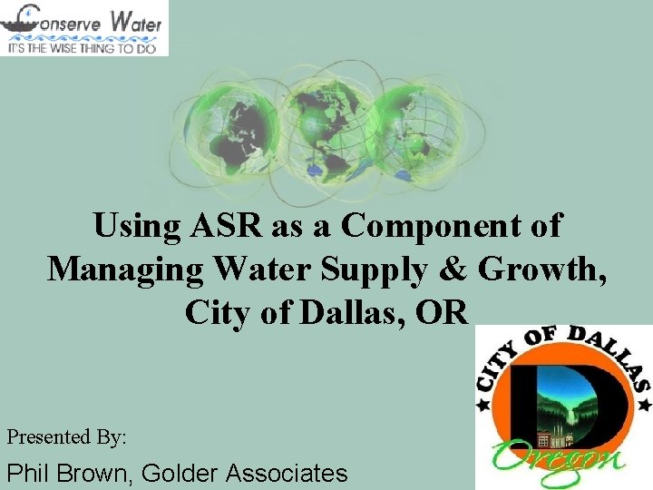 Using ASR as a Component of Managing Water