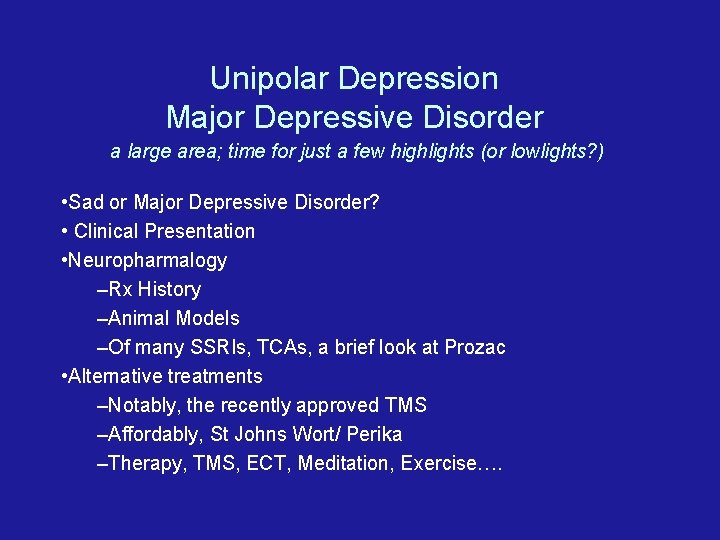 Unipolar Depression Major Depressive Disorder a large area