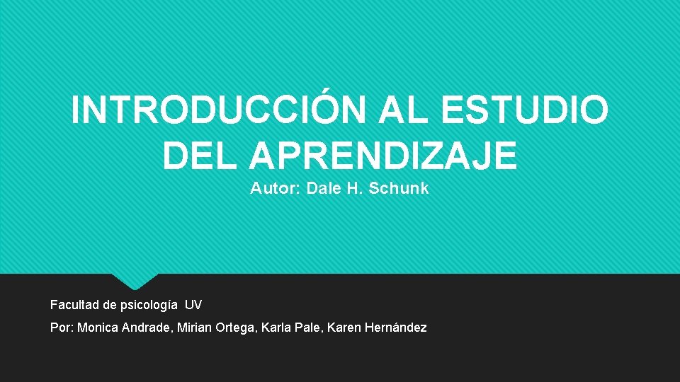 INTRODUCCIN AL ESTUDIO DEL APRENDIZAJE Autor Dale H