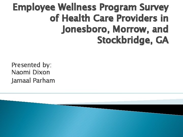 Employee Wellness Program Survey of Health Care Providers