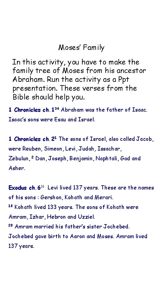 Moses Family In this activity you have to