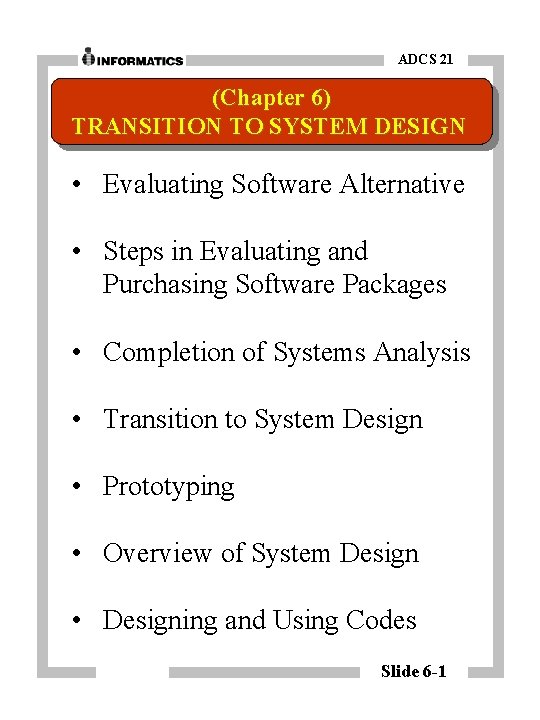 ADCS 21 Chapter 6 TRANSITION TO SYSTEM DESIGN