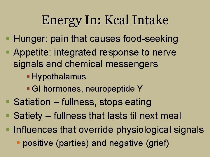 Energy Balance and Body Composition Chapter 8 ENERGY