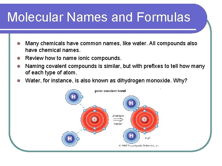 Molecular Names Formulas Covalent bonds happen when two