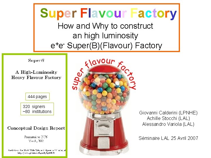 Super Flavour Factory How and Why to construct