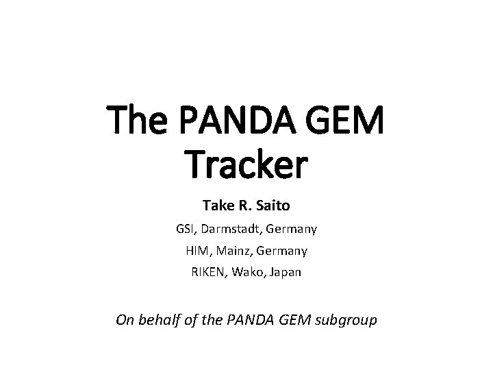 The PANDA GEM Tracker Take R Saito GSI