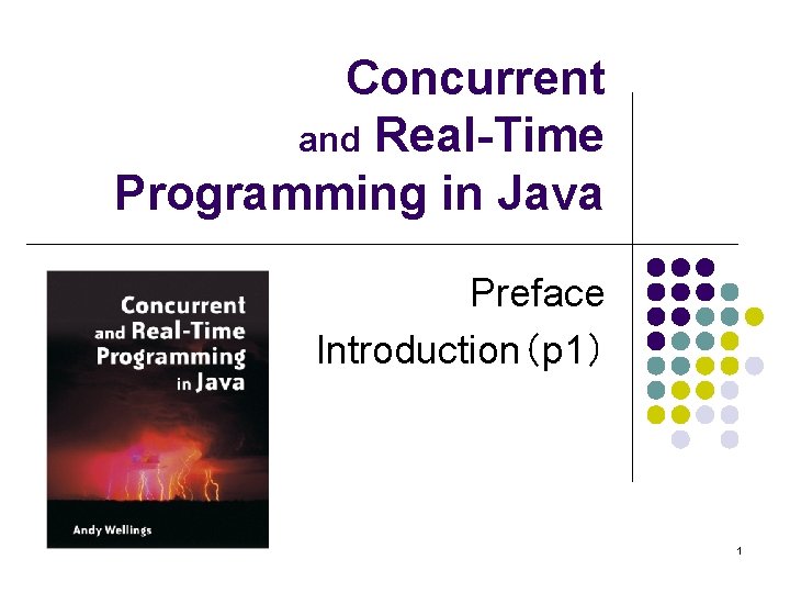 Concurrent and RealTime Programming in Java Preface Introductionp