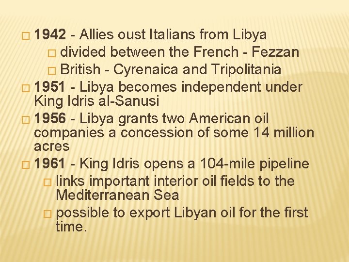 A Timeline LIBYA THE BEGINNING 7 th century