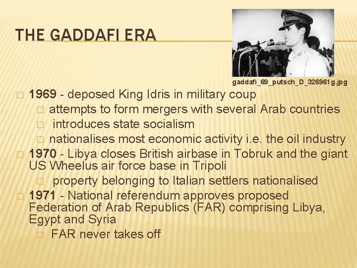 A Timeline LIBYA THE BEGINNING 7 th century