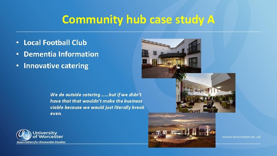 The Community Hub approach to Extra Care Housing