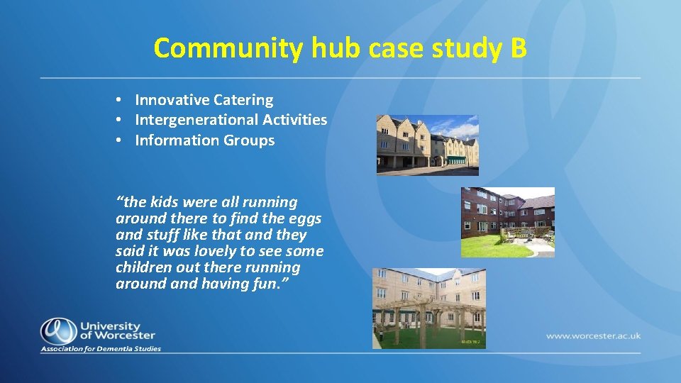 The Community Hub approach to Extra Care Housing