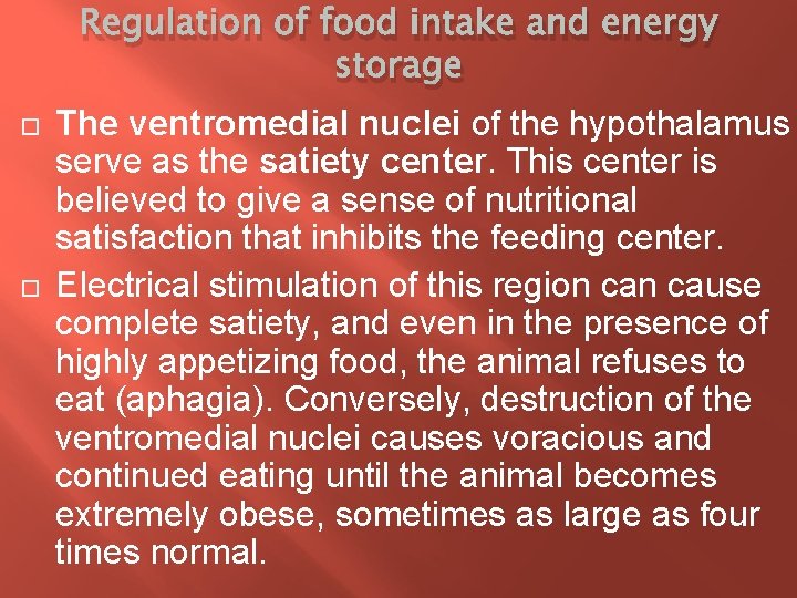 Regulation of food intake and energy storage Stability