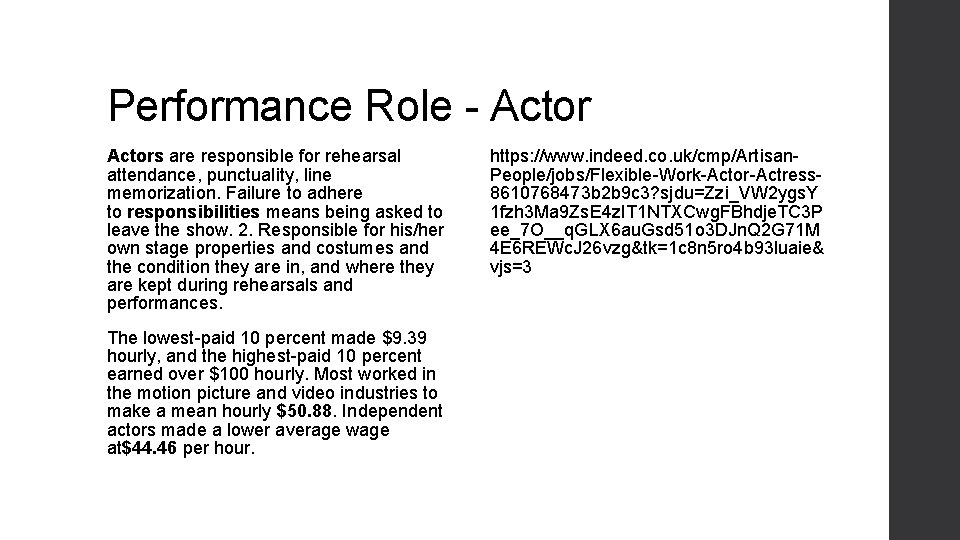 Performance Role Actors are responsible for rehearsal attendance