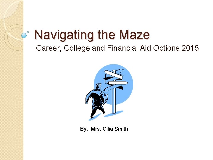 Navigating the Maze Career College and Financial Aid