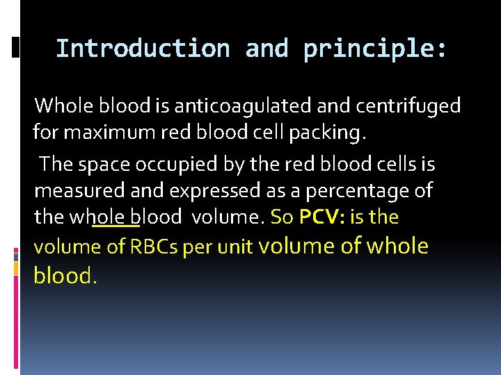 Packed cell volume PCV or Haematocrit HCT Introduction
