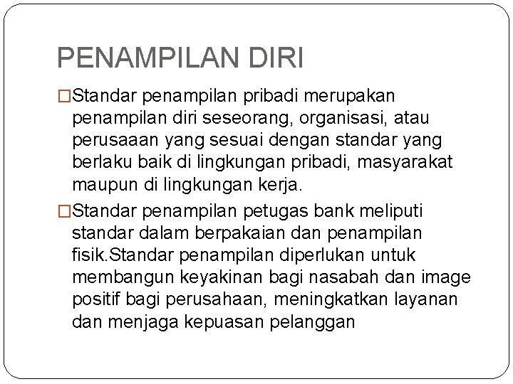 STANDAR LAYANAN PERBANKAN MAHSINA SE MSI TUJUAN PEMBELAJARAN