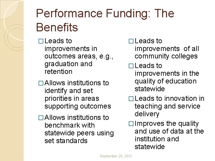 Performance Funding and the Community College Benefits and