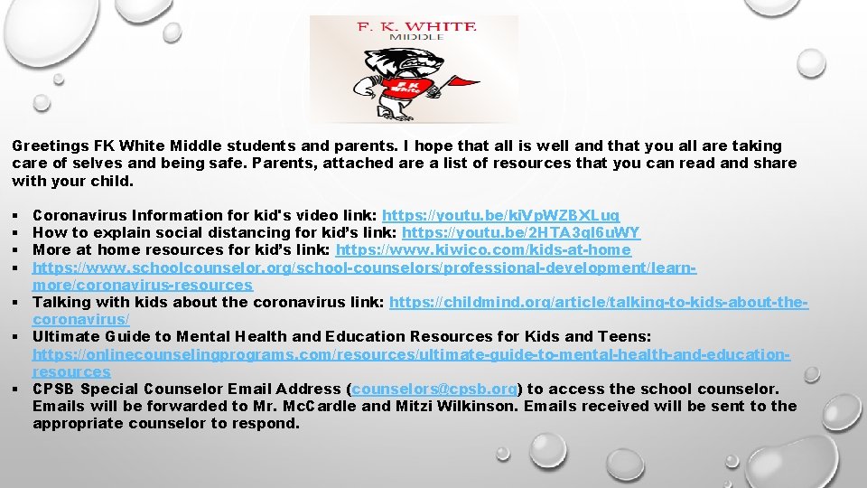 Greetings FK White Middle students and parents I