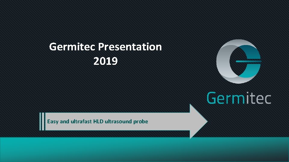 Germitec Presentation 2019 Easy and ultrafast HLD ultrasound