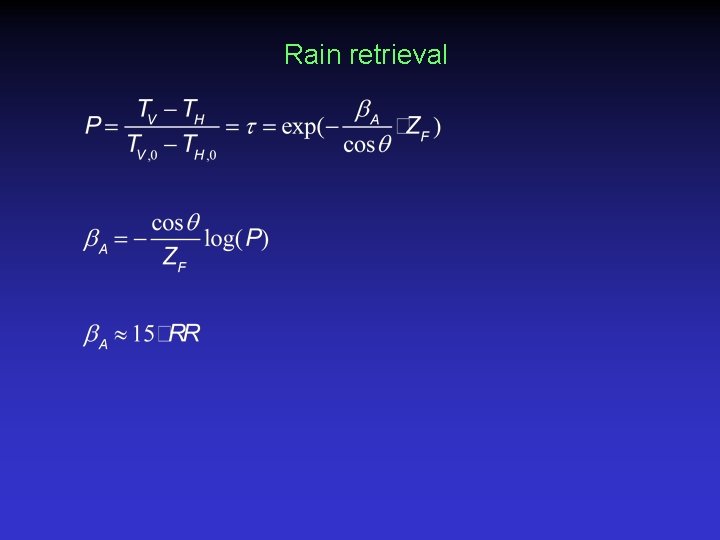 Measuring Precipitation from Satellite Ralf Bennartz Cooperative Institute
