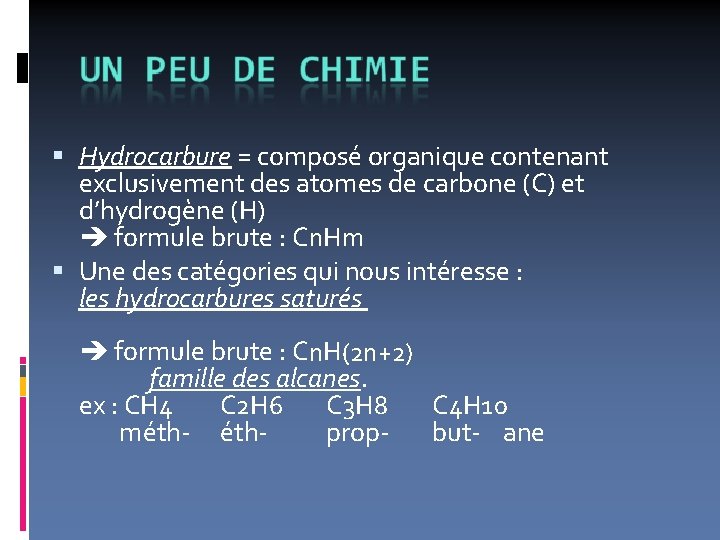 Hydrocarbure compos organique contenant exclusivement des atomes de