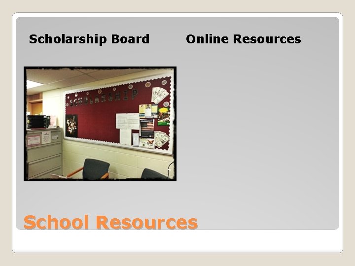 Scholarship Searches 101 Scholarship Board Online Resources School