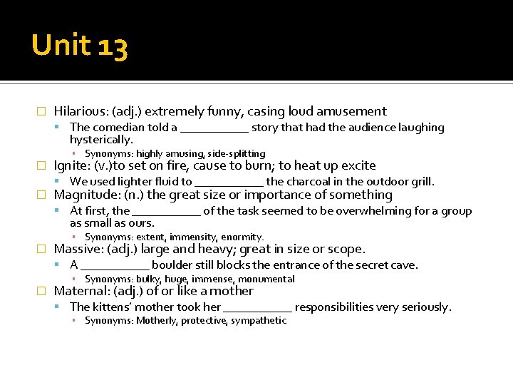 Unit 13 Vocabulary Introduction Unit 13 Agitation n