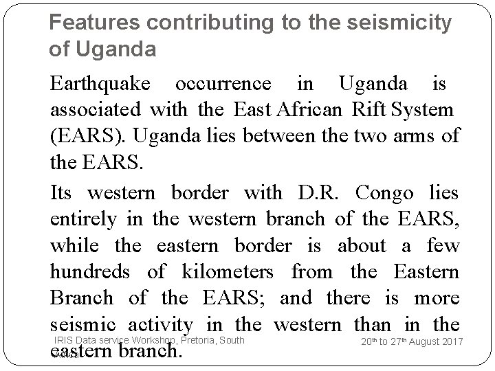 UGANDA SEISMOLOGICAL NETWORK COUNTRY REPORT KABENGE LAWRENCE COUNTRY