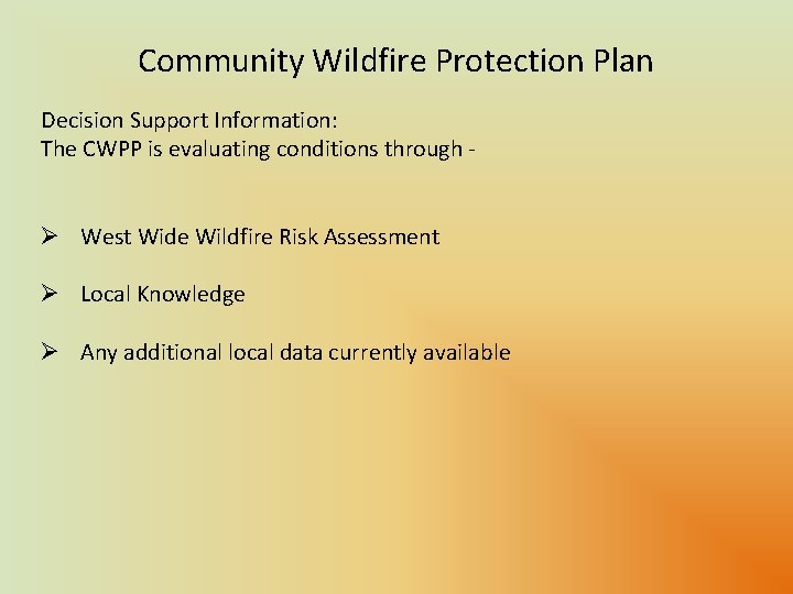 Community Wildfire Protection Plan Decision Support Information The