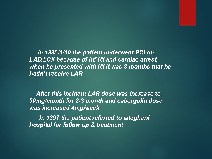 Acromegaly case study Present illness A 57 year