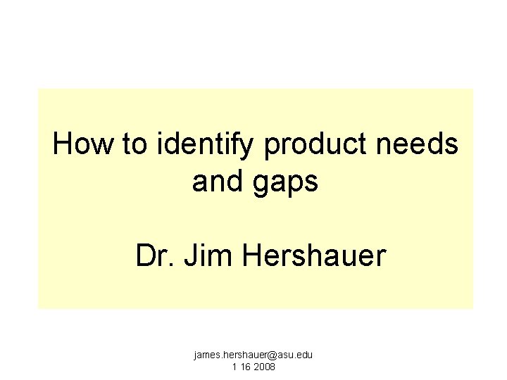 How to identify product needs and gaps Dr
