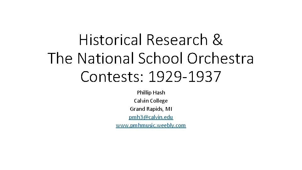 Historical Research The National School Orchestra Contests 1929