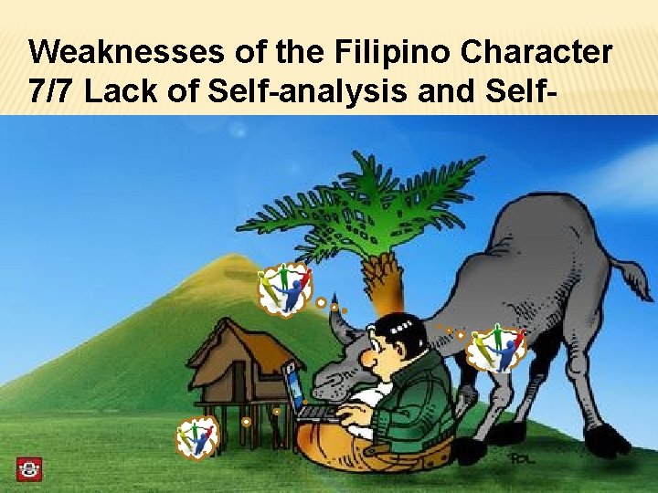 Weaknesses of the Filipino Character 67 KanyaKanya Syndrome