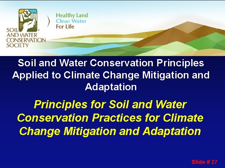 Soil and Water Conservation Principles Applied to Climate