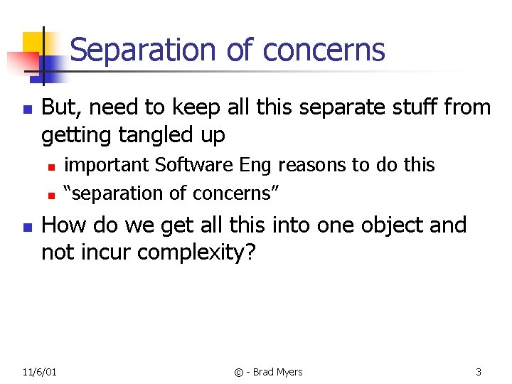 Lecture 12 Software Organization and Object Level Architecture