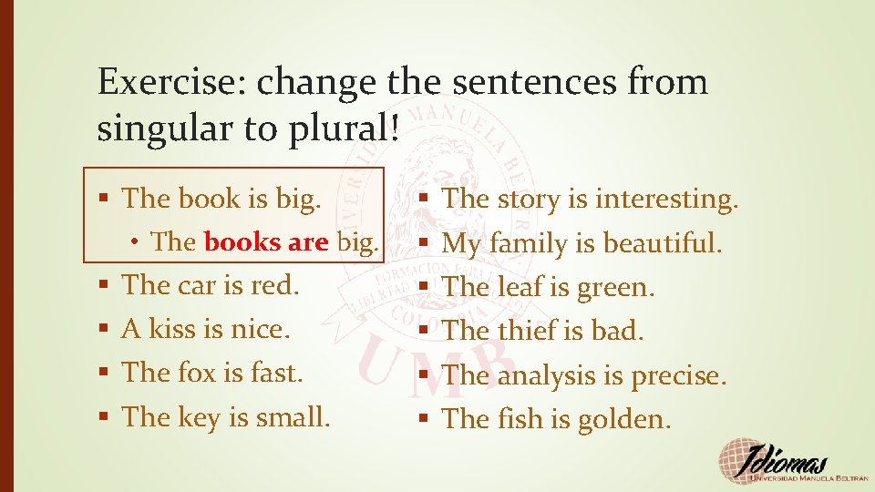 There are two Plural nouns Class objectives Learning