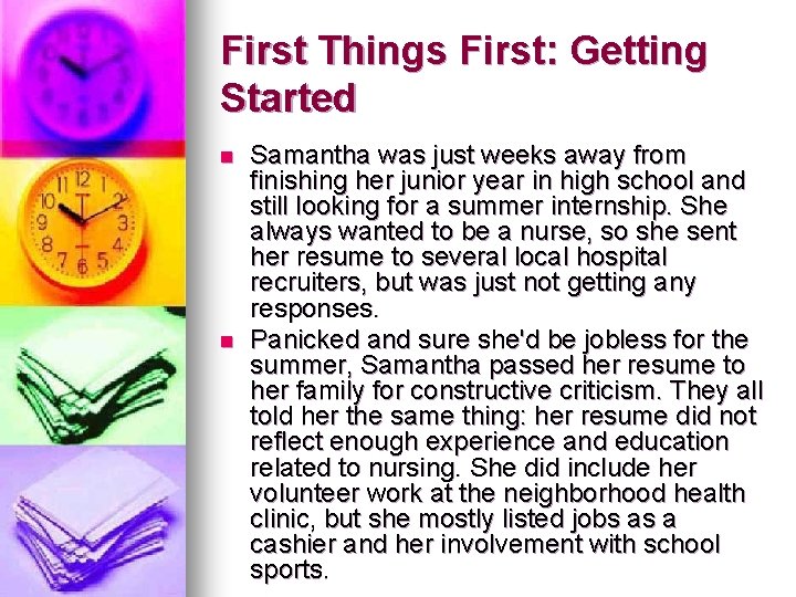 RESUMES Resume Writing n Before you rush out