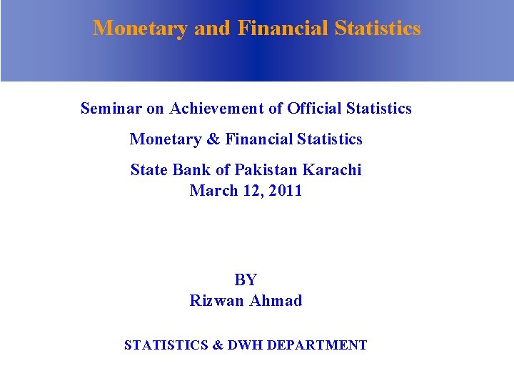 Monetary and Financial Statistics Seminar on Achievement of
