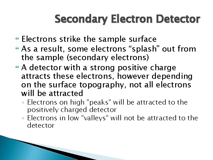 SEM TEM in Polymer Characterization Outline Scanning Electron