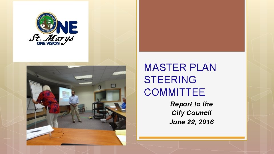 MASTER PLAN STEERING COMMITTEE Report to the City